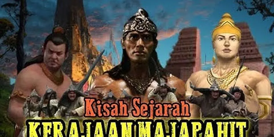 Mengapa Kerajaan Sriwijaya Dan Majapahit Dikatakan Kerajaan Terbesar Di